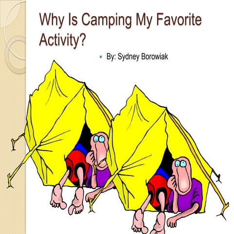 Why is camping my favorite activity | PPTX