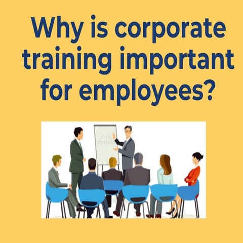Why is corporate training important for employees.pdf | Human Resources ...