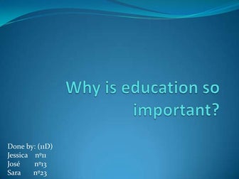 Why Education Is Important | PPT