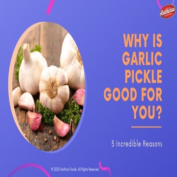 Why is garlic pickle good for you | PDF