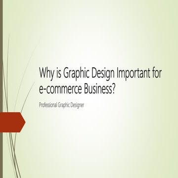 Why is graphic design important for e commerce business | PPT