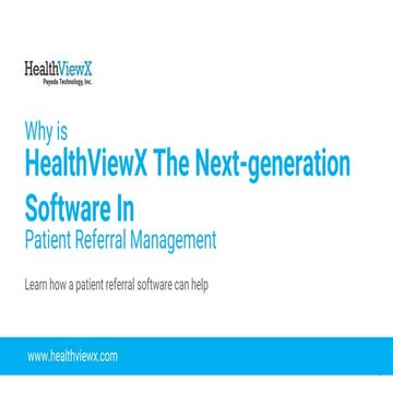 Why Is HealthViewX The Next-Generation Software In Patient Referral ...