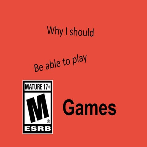 Why I should play rated M games | PPTX