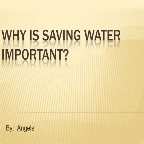 Why is important saving water | PPTX