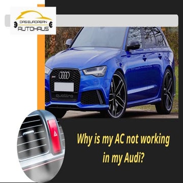 Why is my AC not working properly in my Audi | PPTX