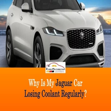Why is my Jaguar car losing coolant regularly | PPT
