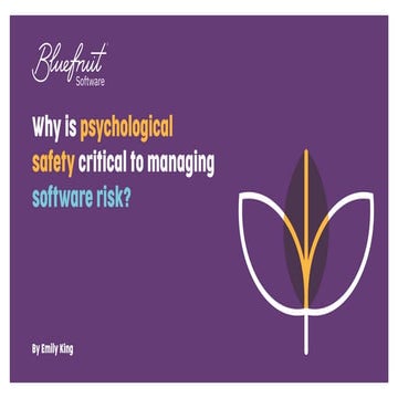 Why is psychological safety critical to managing software risk ? | PPT