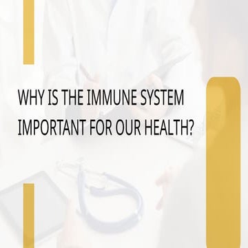Why is the Immune System Important for Our Health? | PPT