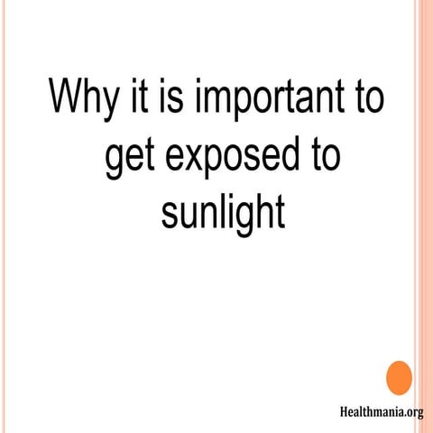 Why it it important to get exposed to sunlight | PPTX