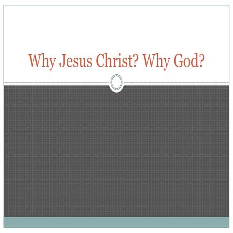 Why Jesus Christ? | PPTX