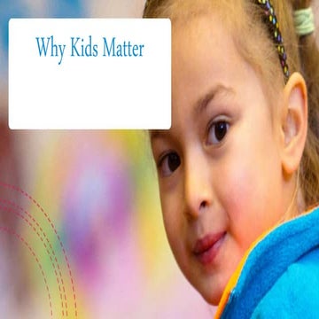 Why Kids Matter | PPTX