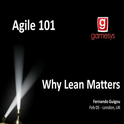 Why Lean Matters - London - Feb 05 | PPT