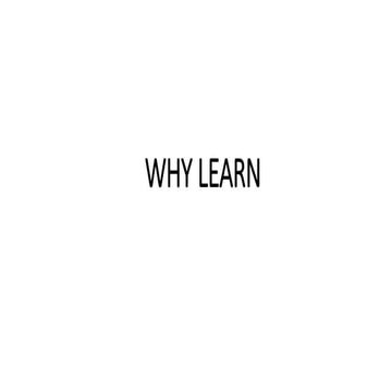 WHY LEARN.pptx