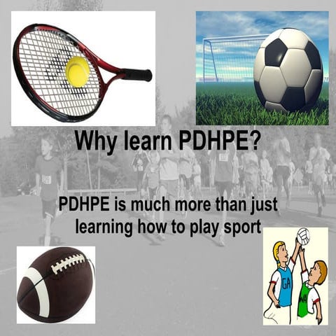 Why learn pdhpe | PPT