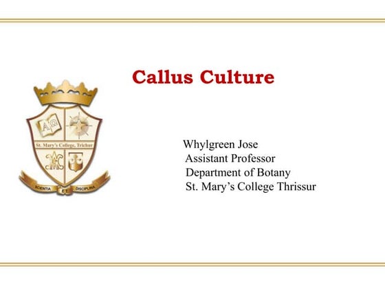 Callus culture - Plant Tissue Culture | PPT