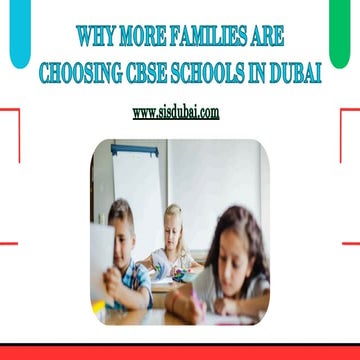 Why More Families Are Choosing CBSE Schools in Dubai (1).pdf