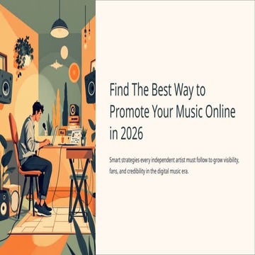 Find The Best Way to Promote Your Music Online in 2026 | PPTX