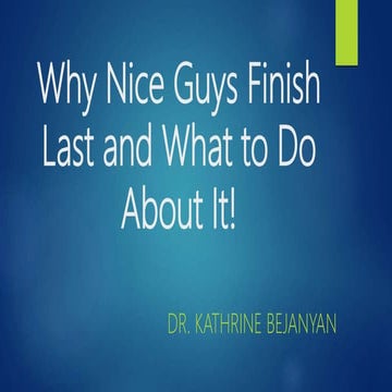 Why nice guys finish last and what to do about it | PPTX
