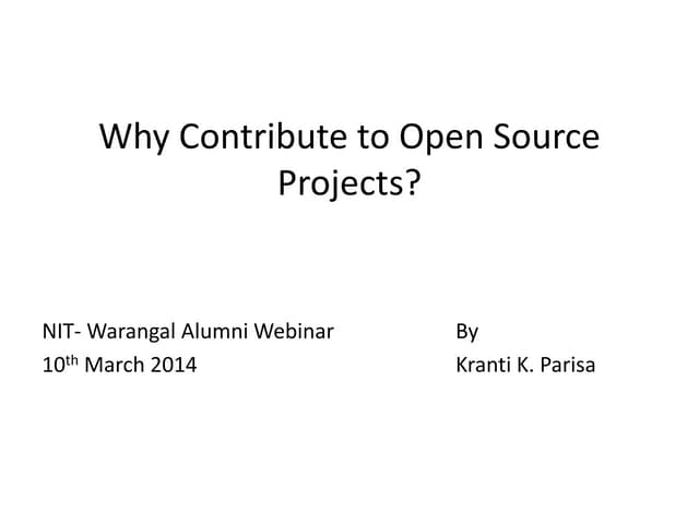 Why contribute to open source projects | PPT Why contribute to open source projects | PPT