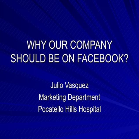 Why our company should be on facebook | PPT
