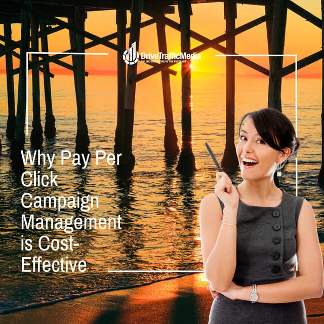 Why Pay Per Click Campaign Management Is Cost-Effective.pdf