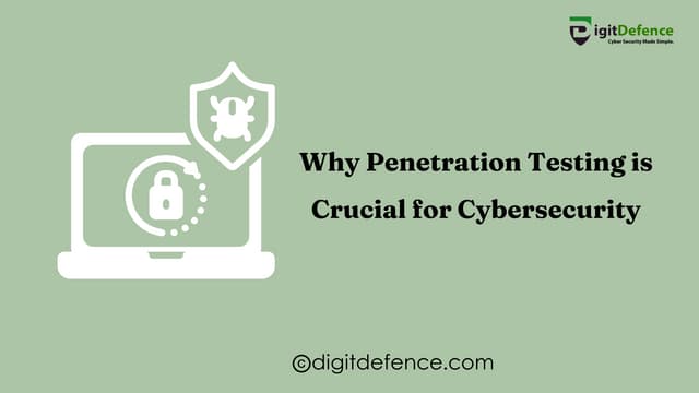 Why Penetration Testing Is Crucial For Cybersecurity Ppt