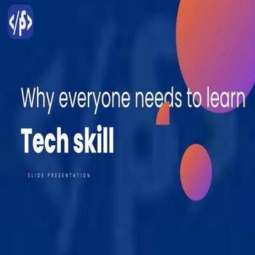 Why people are learning tech skills.pptx