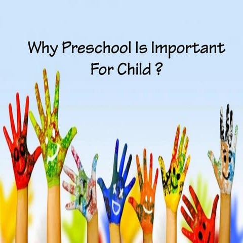 Why Preschool Is Important For Child | PDF
