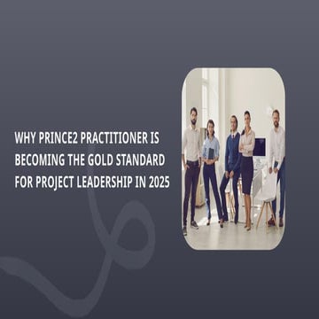 Why PRINCE2 Practitioner Is Becoming the Gold Standard for Project ...