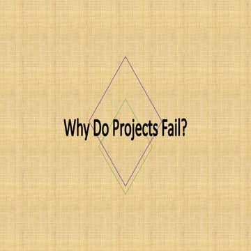 why project fail Main reasons for project failure | PPT