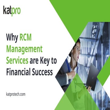 Why RCM Management Services are Key to Financial Success | PPTX