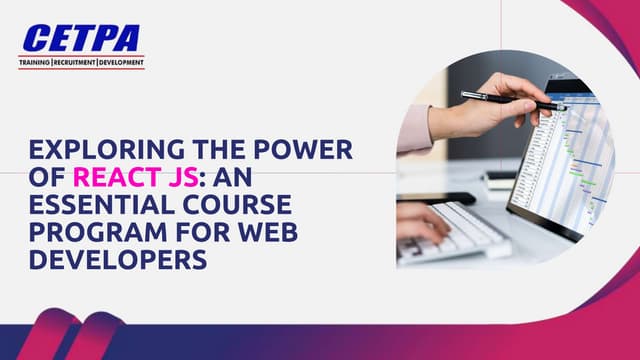 Why Reactjs Course Is A Must Learn For Web Developers Pptx