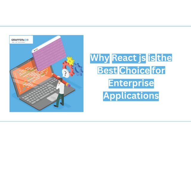 Why React js is the Best Choice for Enterprise Applications.ppt