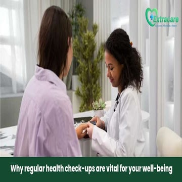 Why regular health check-ups are vital for your well-being.pptx
