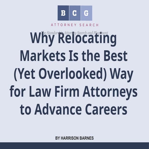 Why Relocating Markets Is the Best (Yet Overlooked) Way for Law Firm ...