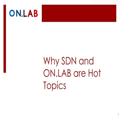 Why SDN and ON.Lab are hot topics in networking | PPTX