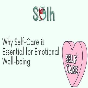 Why Self-Care is Essential for Emotional Well-being.pdf