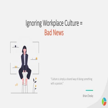 Why Senior Managers Are Ignoring Workplace Culture | PPTX