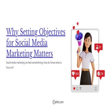 Why Setting Objectives for Social Media Marketing Matters | Eflot | PDF