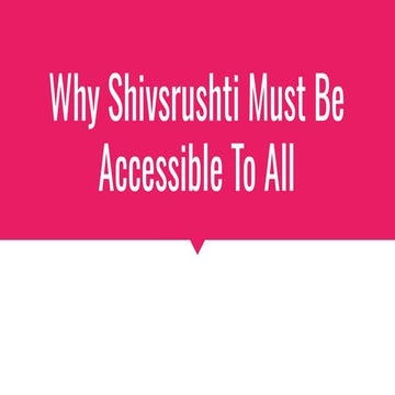 Why Shivsrushti Must Be Accessible To All | PPT