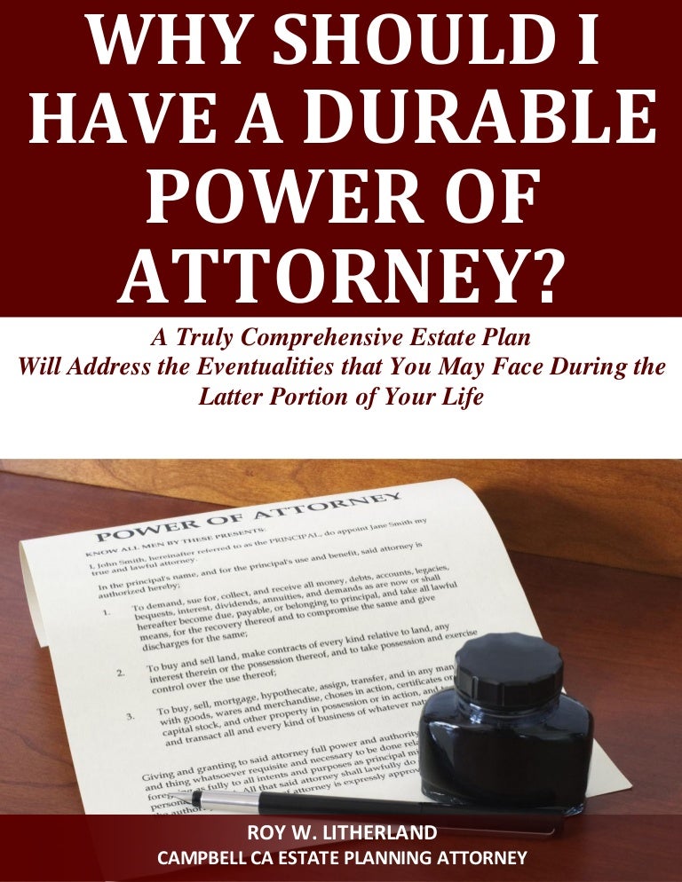 Why Should I Have A Durable Power Of Attorney why-should-i-have-a-durable-power-of-attorney