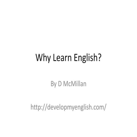 Why should i learn english | PPTX