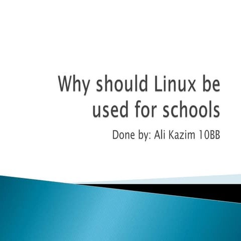 Why should linux be used for schools | PPT