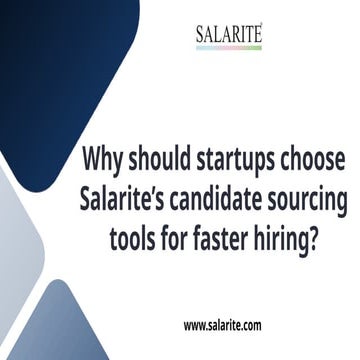 Why should startups choose Salarite’s candidate sourcing tools for ...