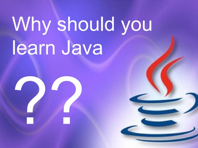 Why Should You Learn Java Ppt Programming Languages Computing