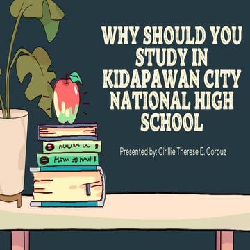 Why Should You Study at Kidapawan City National High School | PDF
