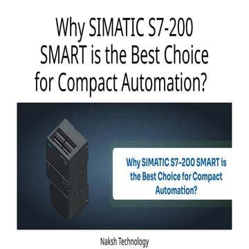 Why SIMATIC S7-200 SMART is the Best Choice for Compact Automation.pptx