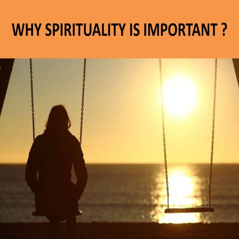 Why spirituality is important | PPTX
