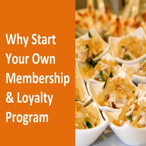 Why start your own membership & loyalty program | PPT