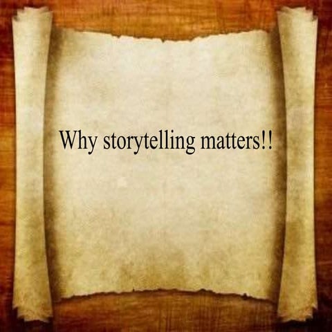 Why storytelling matters!! | PDF